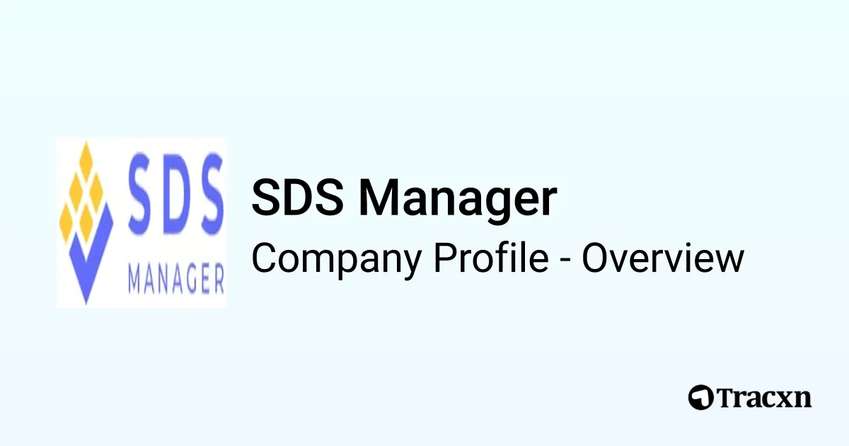 SDS Manager - 2026 Company Profile & Competitors - Tracxn