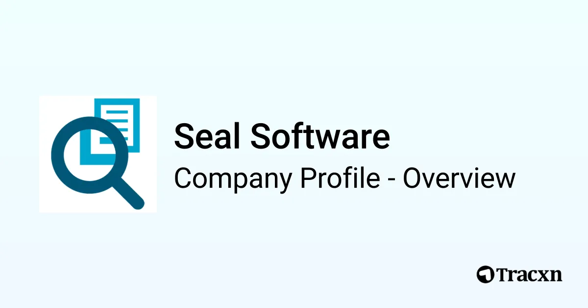 Seal Software - 2025 Company Profile, Team, Funding & Competitors - Tracxn