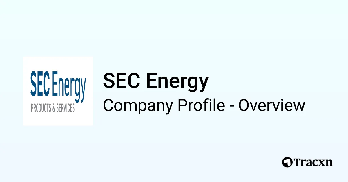 SEC Energy - 2025 Company Profile & Competitors - Tracxn