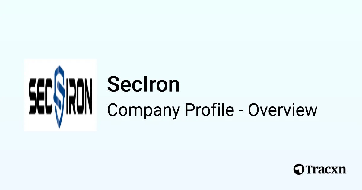 SecIron - 2025 Company Profile & Competitors - Tracxn