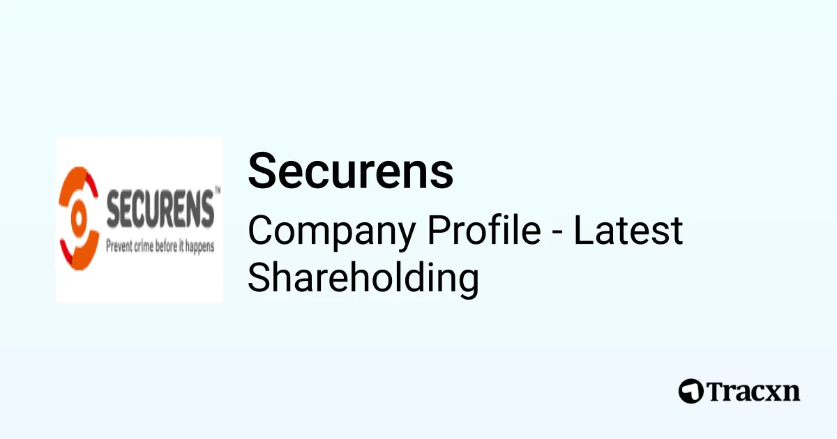 Securens - 2026 Latest Shareholding & Valuation - Tracxn