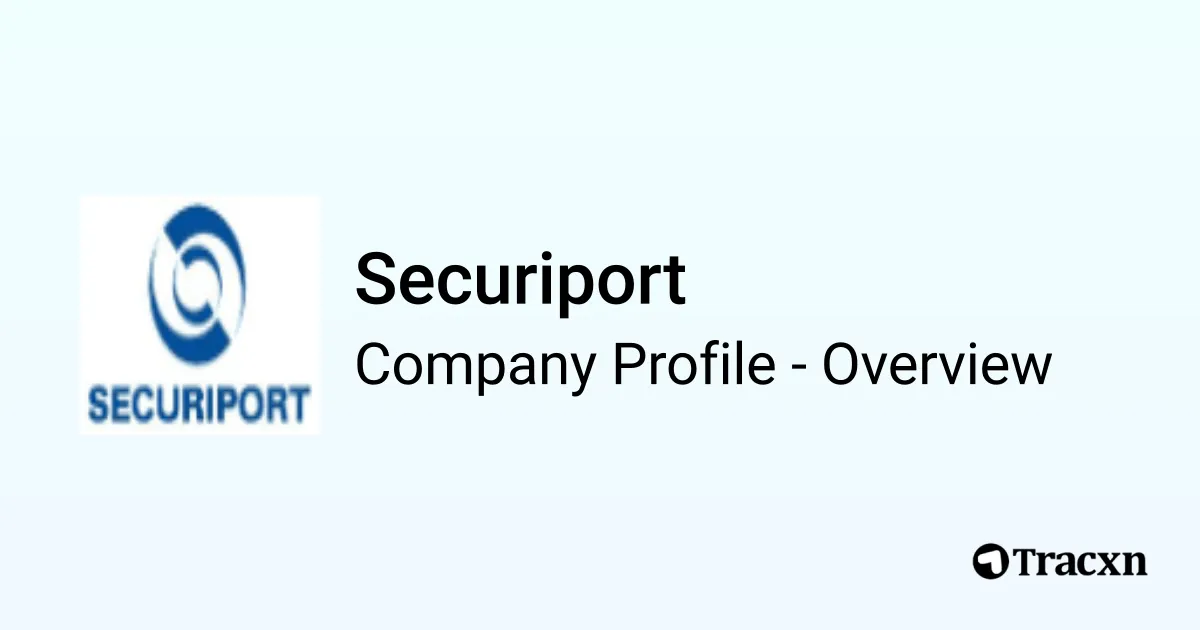 Securiport - 2026 Company Profile, Funding & Competitors - Tracxn