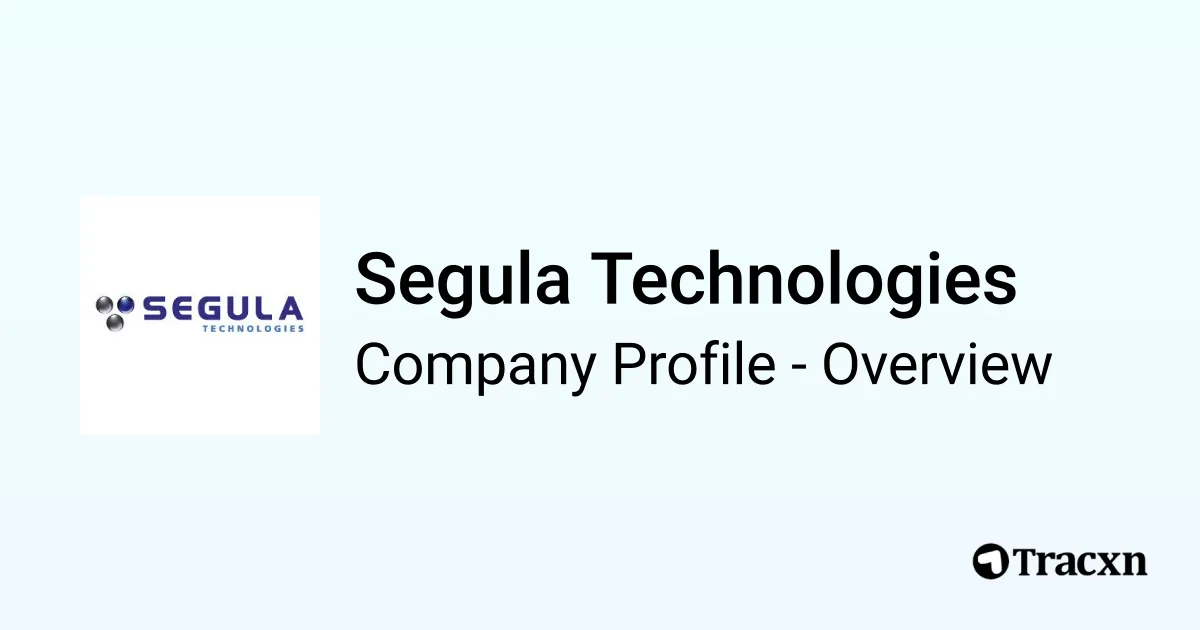 Segula Technologies - 2025 Company Profile, Team, Funding & Competitors ...