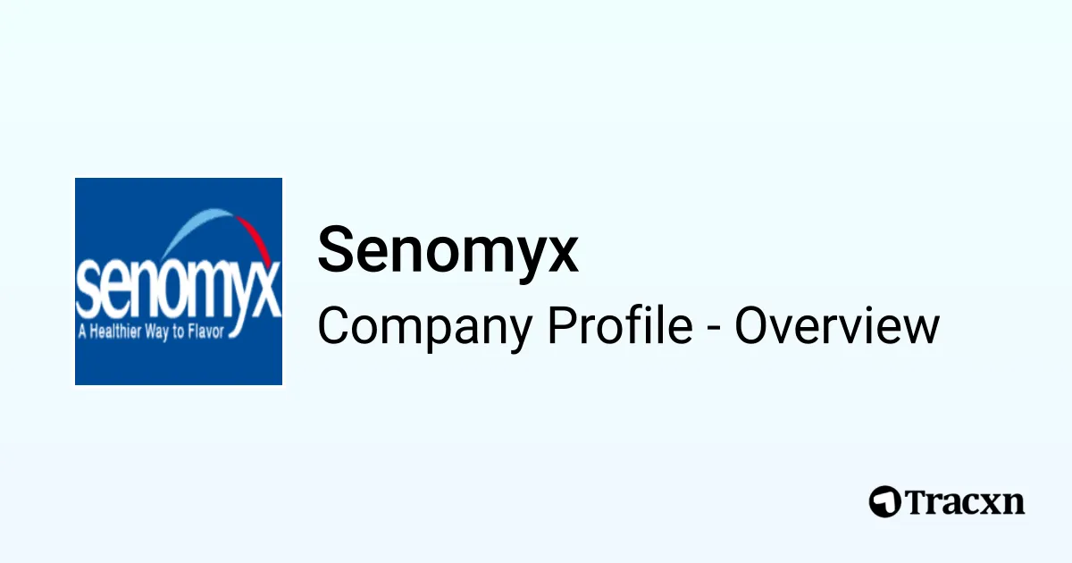 Senomyx - 2025 Company Profile & Funding - Tracxn