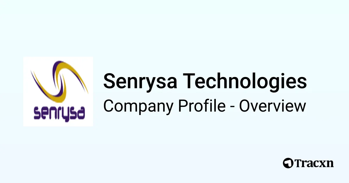 Senrysa Technologies - 2026 Company Profile, Team, Funding, Competitors ...