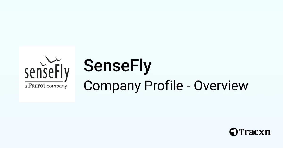 SenseFly - 2025 Company Profile, Team, Funding & Competitors - Tracxn