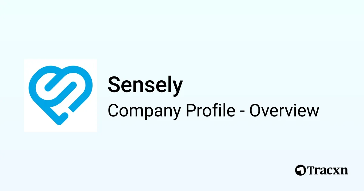 Sensely - 2026 Company Profile, Team, Funding & Competitors - Tracxn