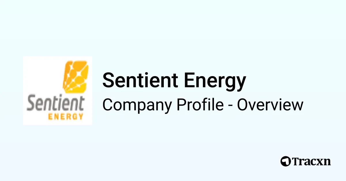 Sentient Energy - 2025 Company Profile, Team, Funding & Competitors ...