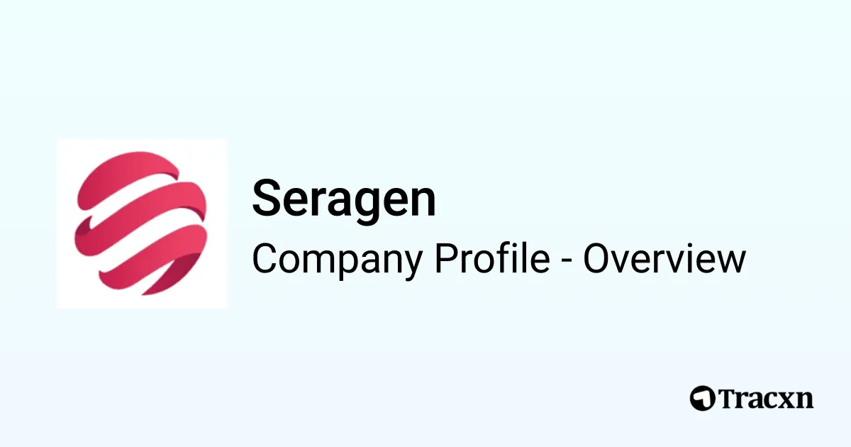 Seragen - 2025 Company Profile, Team, Funding, Competitors & Financials ...
