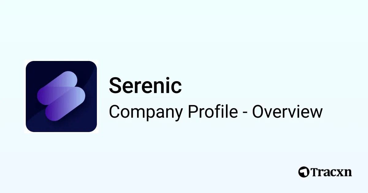 Serenic - 2025 Company Profile, Team, Funding & Competitors - Tracxn