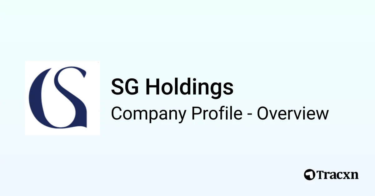 SG Holdings - 2026 Company Profile & Competitors - Tracxn