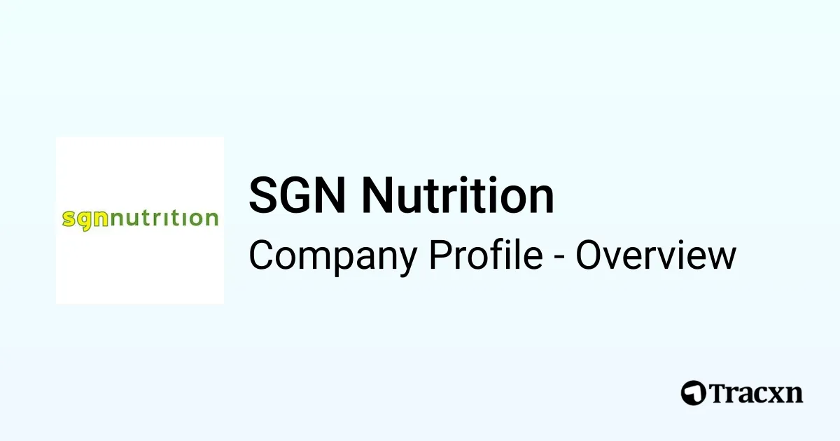 SGN Nutrition - 2025 Company Profile & Competitors - Tracxn