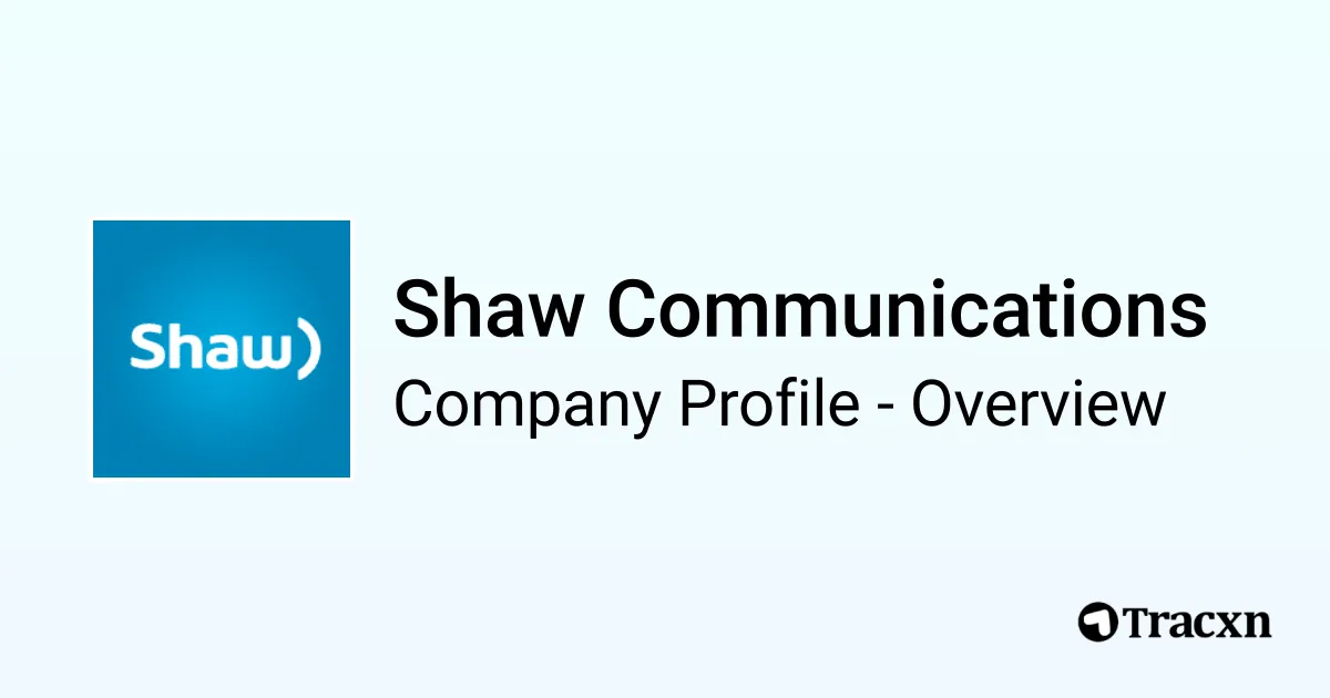 Shaw Communications - 2026 Company Profile, Team, Funding & Competitors ...