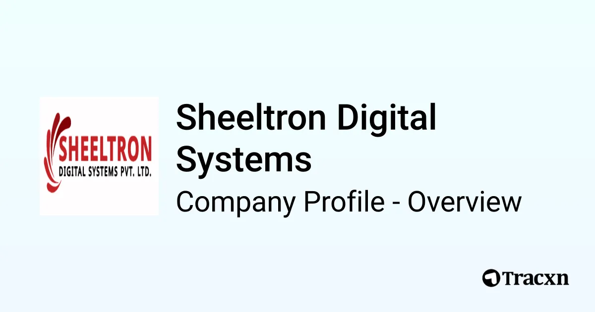 Sheeltron Digital Systems - 2025 Company Profile, Team, Competitors ...
