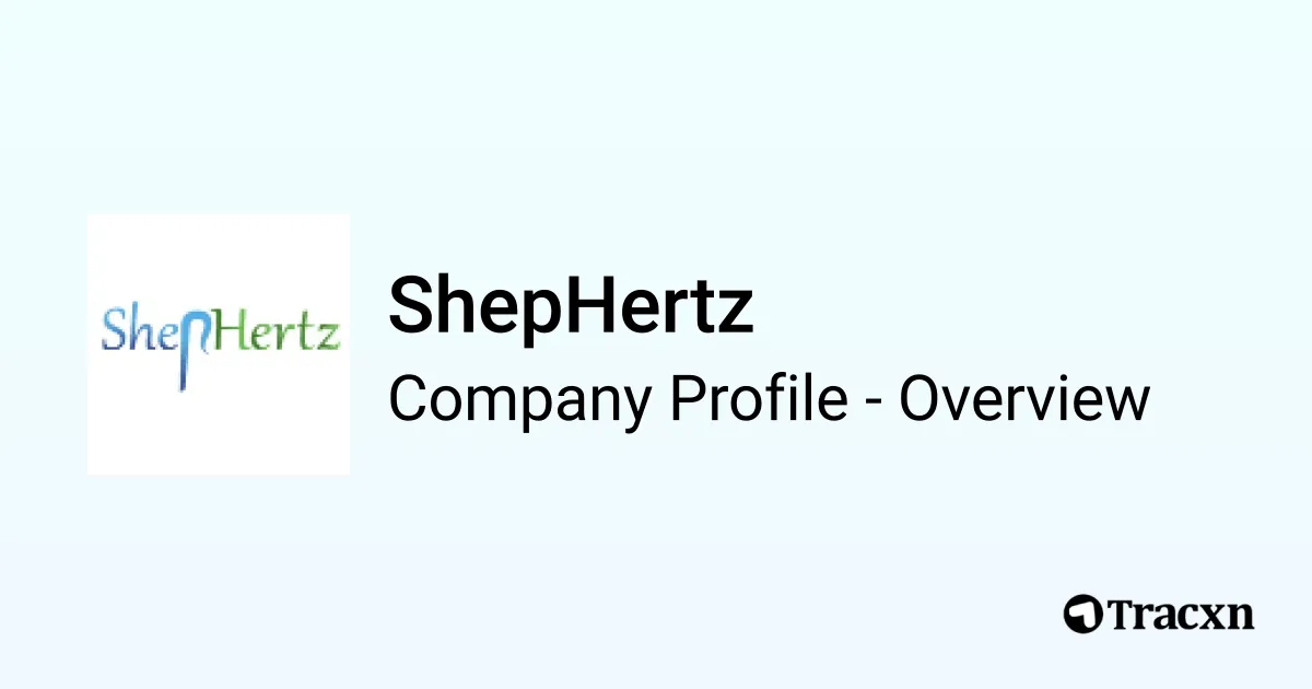 ShepHertz - 2025 Company Profile, Team, Funding, Competitors ...