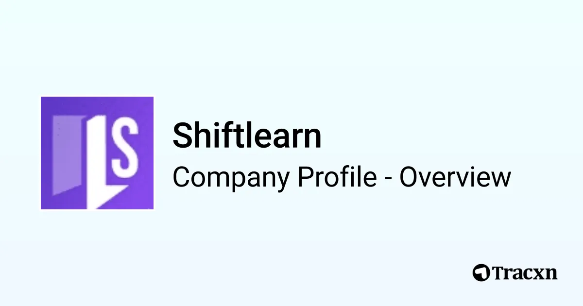 Shiftlearn - Company Profile - Tracxn