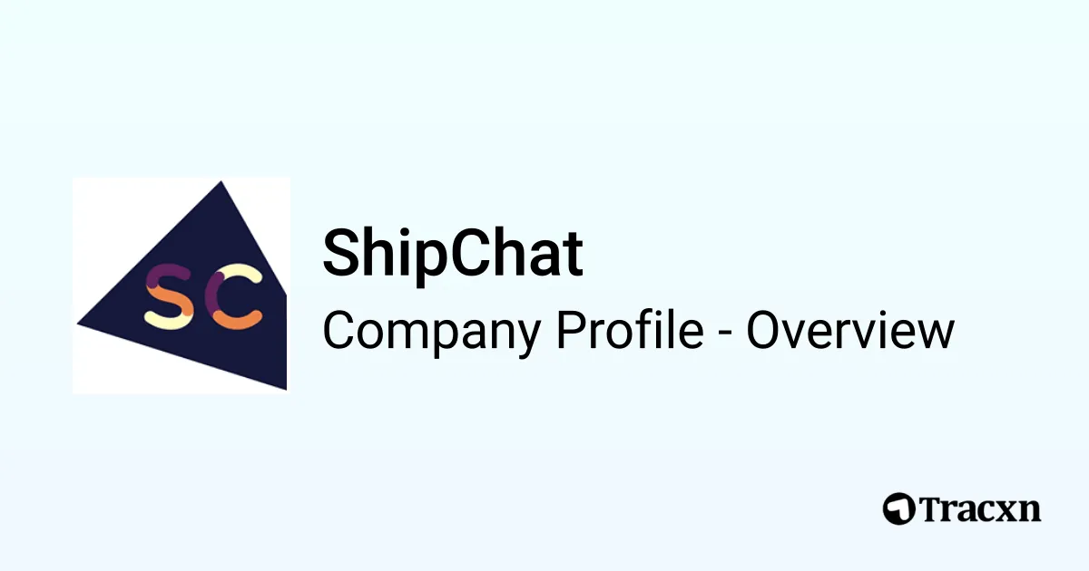 ShipChat - 2025 Company Profile, Team & Competitors - Tracxn