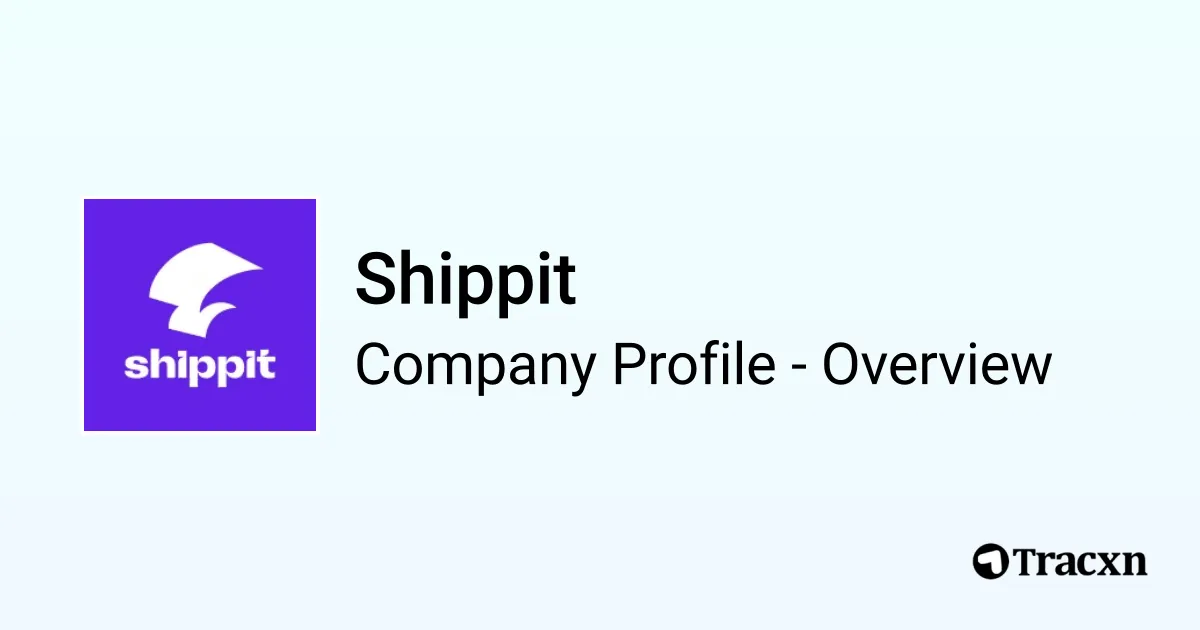 Shippit - 2025 Company Profile, Team, Funding, Competitors & Financials ...