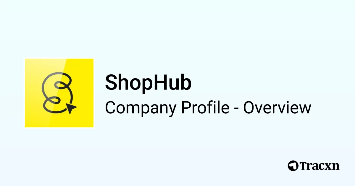 ShopHub - 2025 Company Profile & Competitors - Tracxn