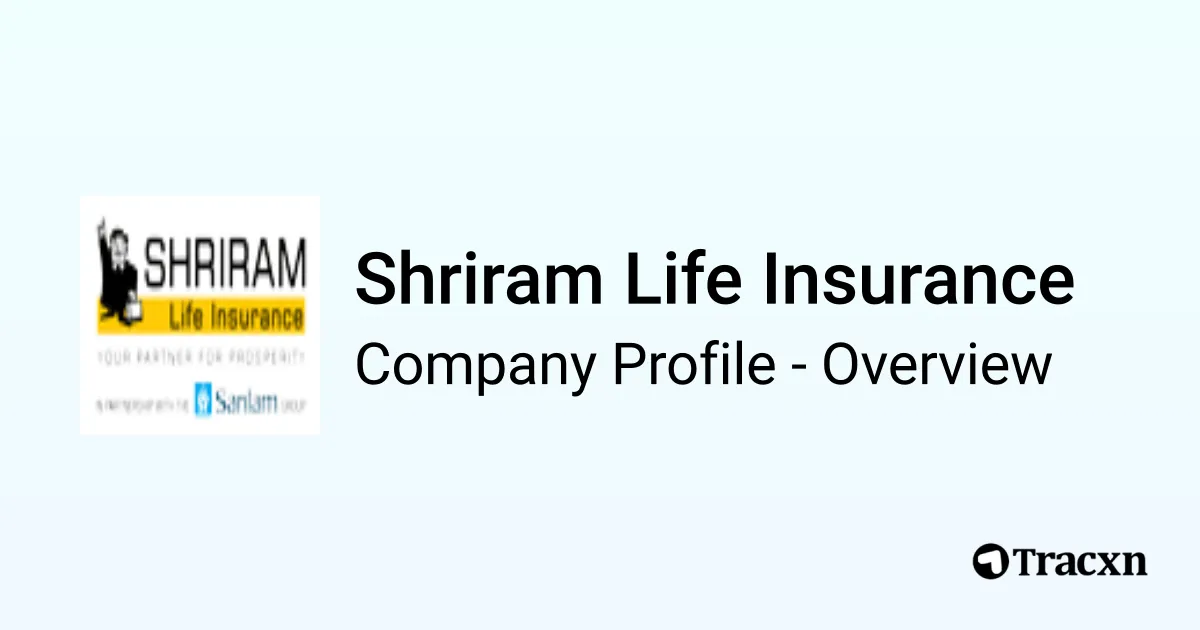 Shriram Life Insurance - 2026 Company Profile, Team, Funding ...