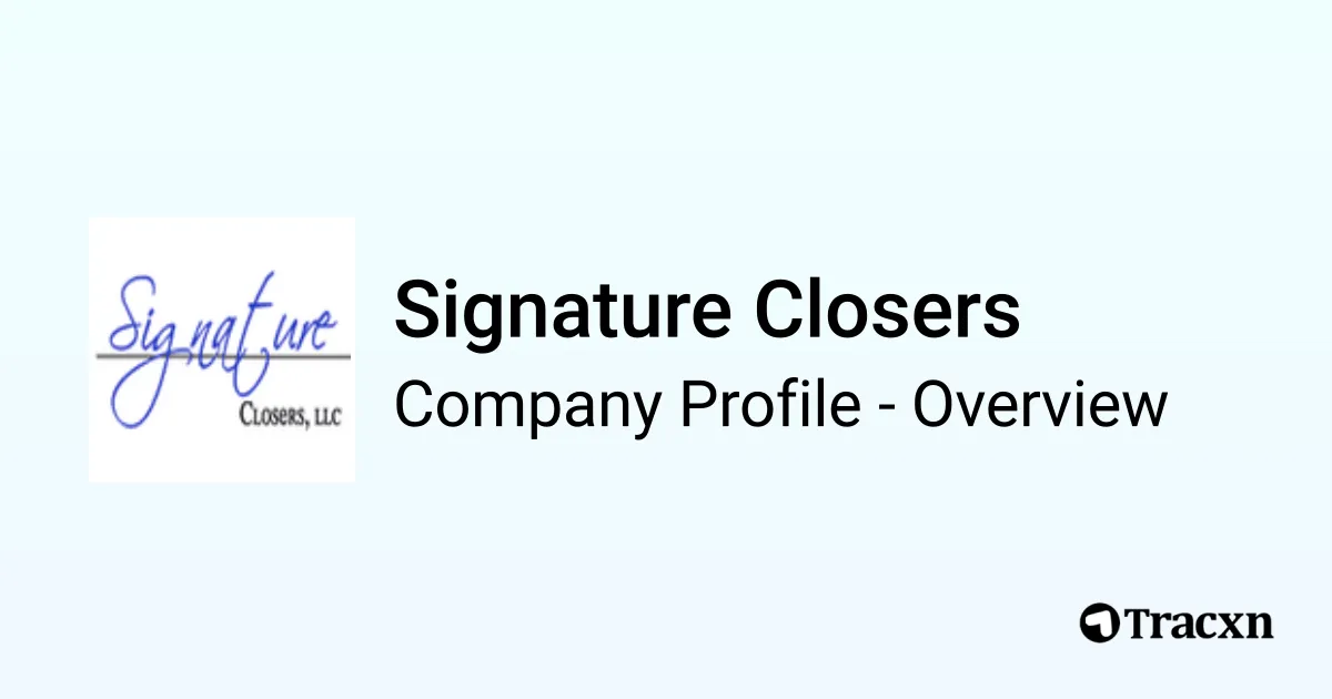 Signature Closers - 2026 Company Profile, Team & Competitors - Tracxn