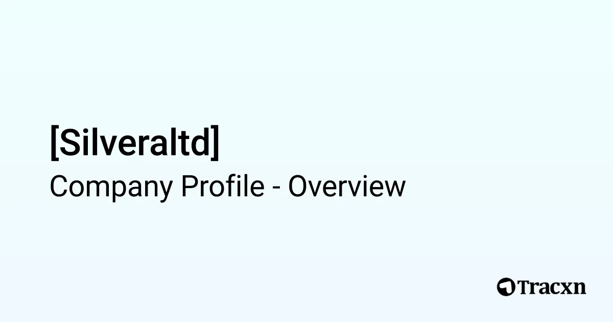 [Silveraltd] - 2026 Company Profile & Competitors - Tracxn