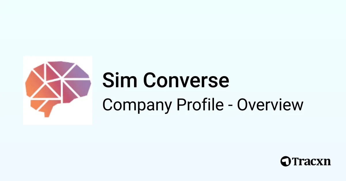 Sim Converse - 2025 Company Profile, Team, Funding & Competitors - Tracxn