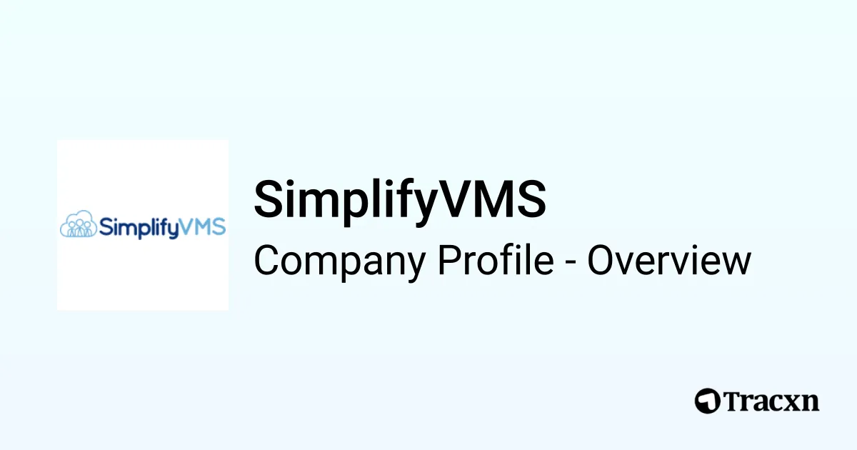 SimplifyVMS - 2025 Company Profile, Team & Competitors - Tracxn
