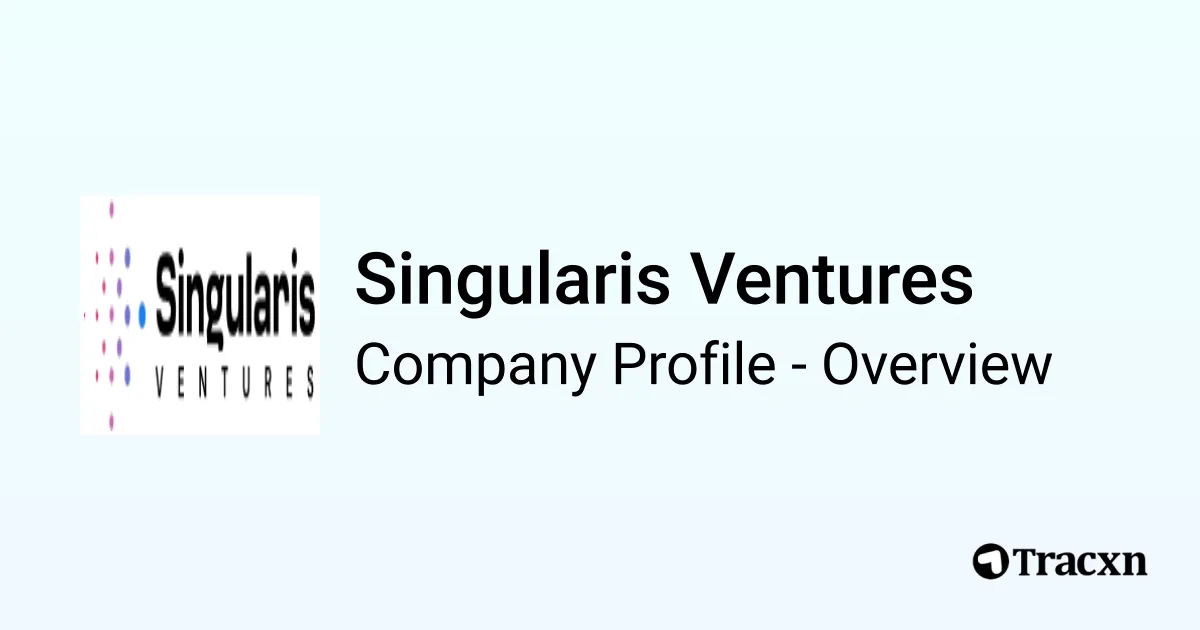 Singularis Ventures - 2026 Company Profile & Competitors - Tracxn