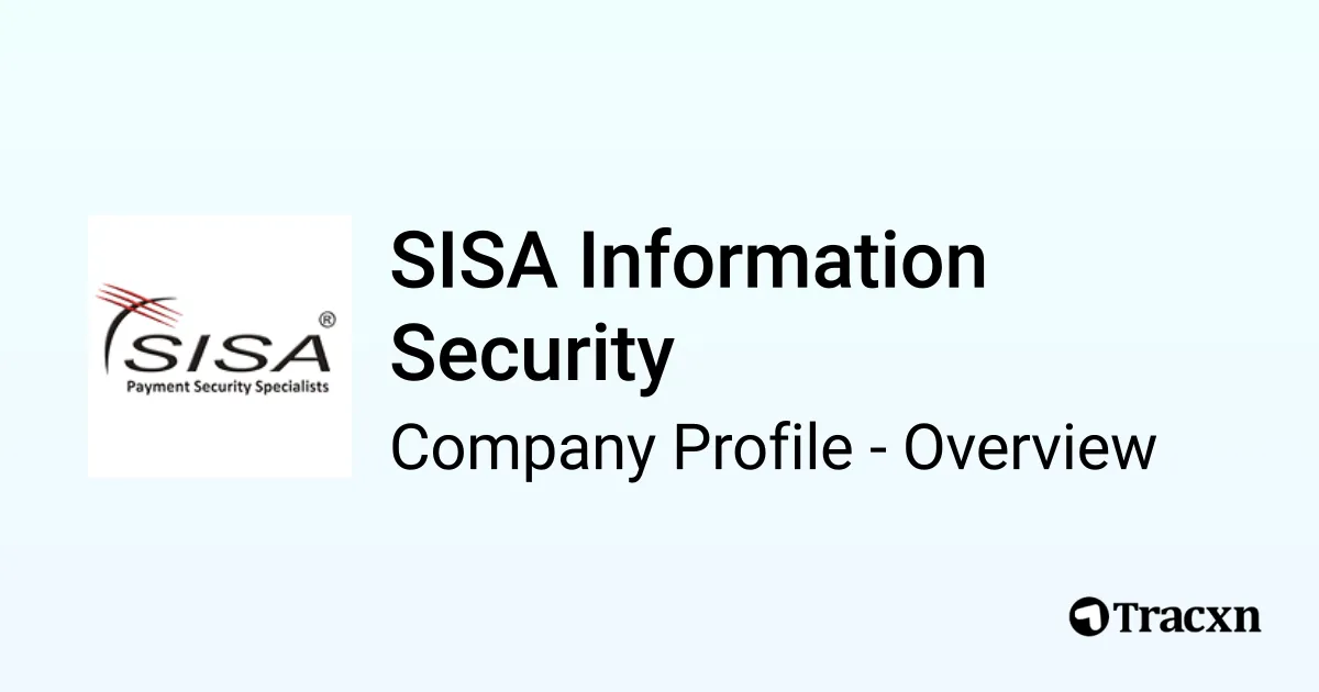 SISA Information Security - 2025 Company Profile, Team, Competitors ...