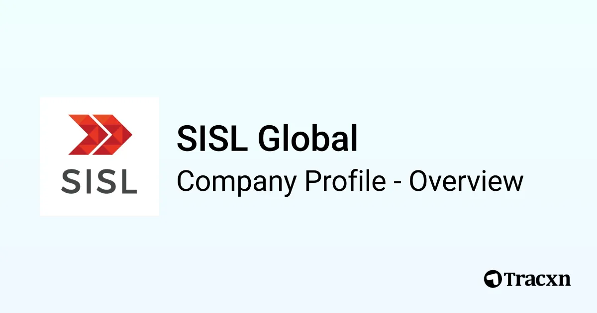 SISL Global - 2026 Company Profile, Funding, Competitors & Financials ...
