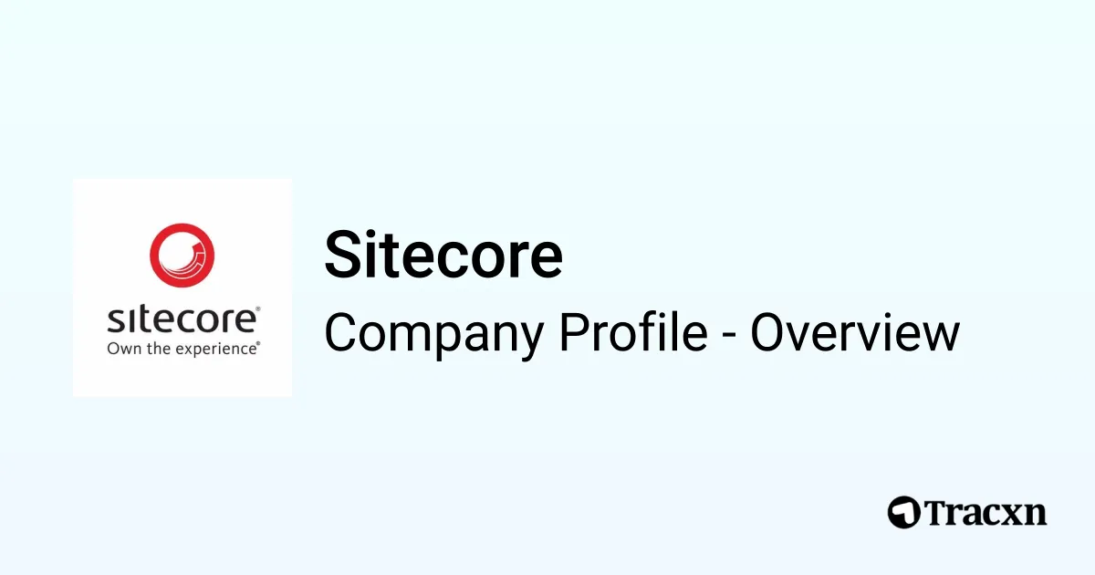 Sitecore - 2026 Company Profile, Team, Funding, Competitors ...