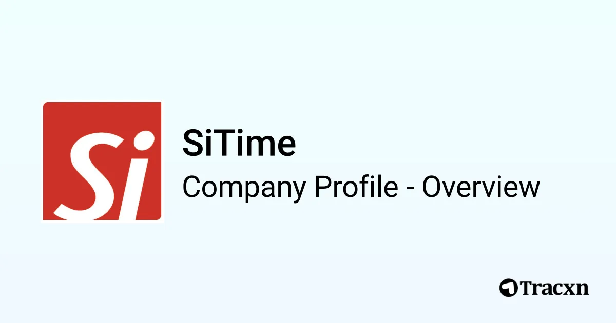 SiTime - 2025 Company Profile, Team, Funding, Competitors & Financials ...