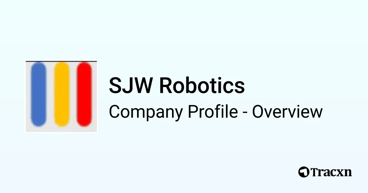SJW Robotics - 2026 Company Profile, Team, Funding & Competitors - Tracxn