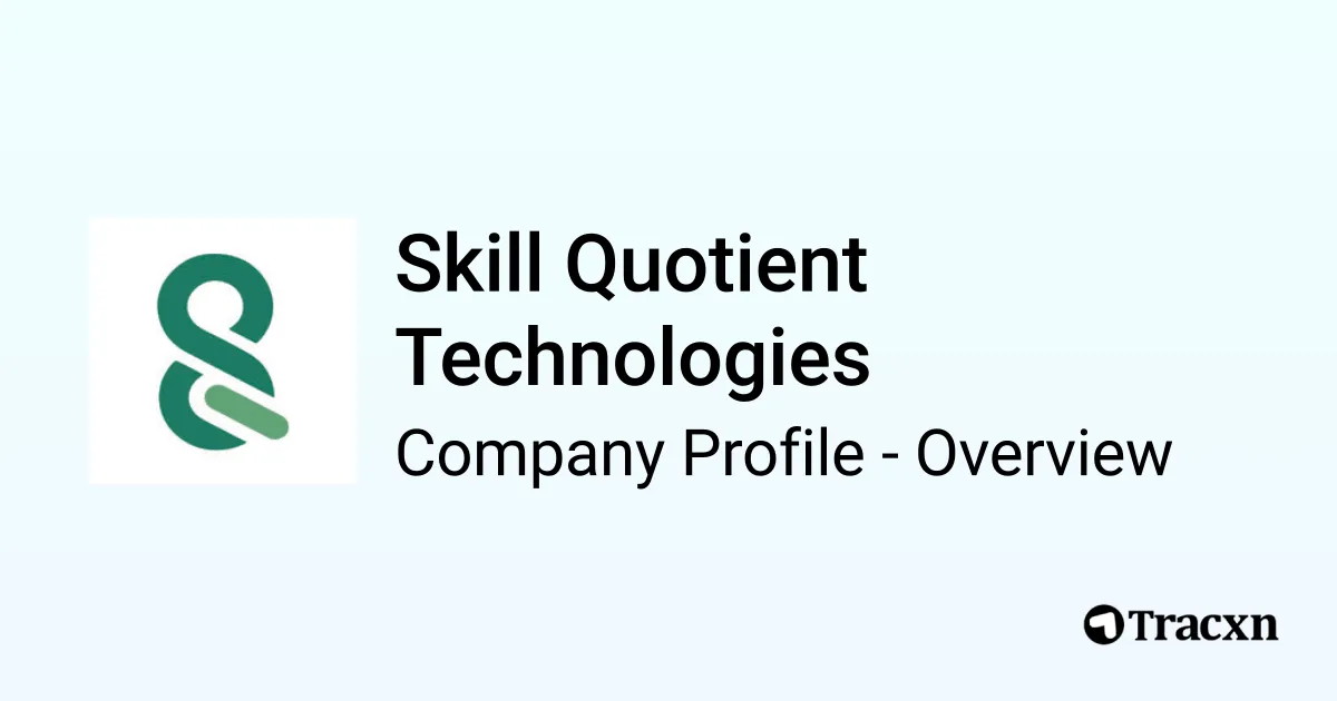 Skill Quotient Technologies - 2025 Company Profile, Team, Competitors ...