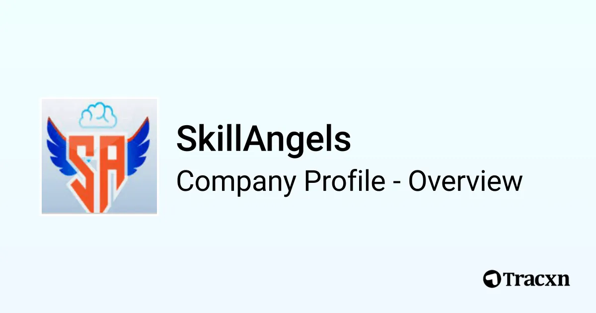 SkillAngels - 2026 Company Profile, Team, Funding, Competitors ...