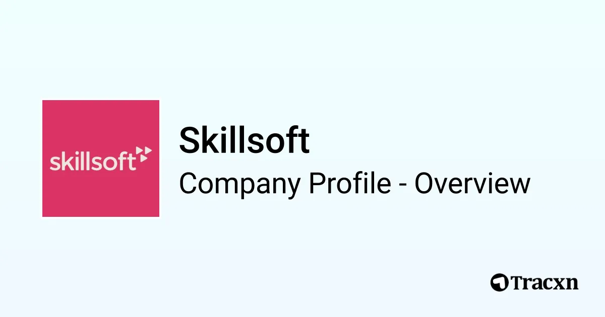 Skillsoft - 2026 Company Profile, Team, Funding, Competitors ...