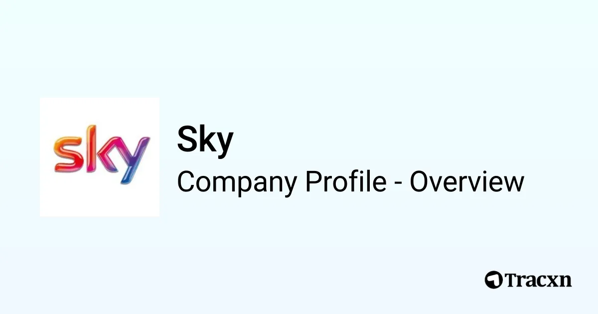 Sky - 2025 Company Profile, Team, Funding & Competitors - Tracxn