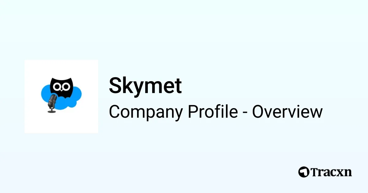 Skymet - 2026 Company Profile, Team, Funding, Competitors & Financials ...