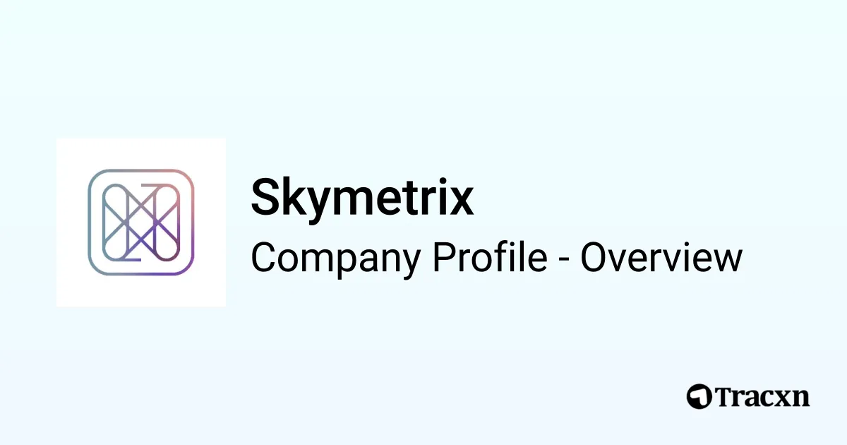 Skymetrix - 2026 Company Profile, Team, Funding, Competitors ...