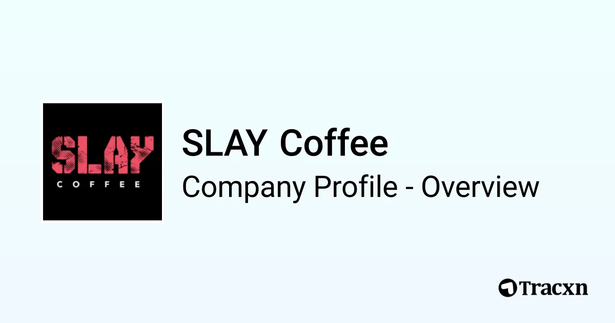 SLAY Coffee - 2025 Company Profile, Team, Funding, Competitors ...