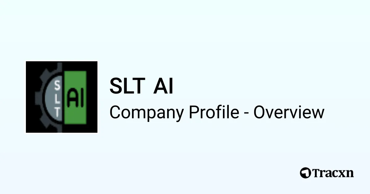 SLT AI - 2025 Company Profile & Competitors - Tracxn