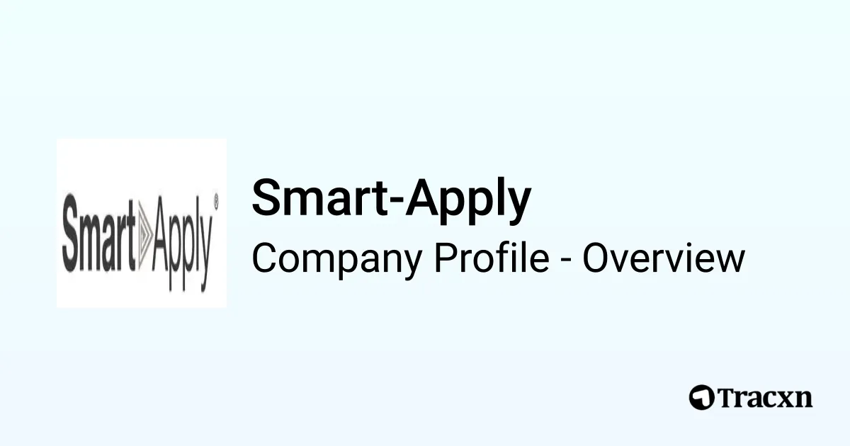 Smart-Apply - 2025 Company Profile, Funding & Competitors - Tracxn