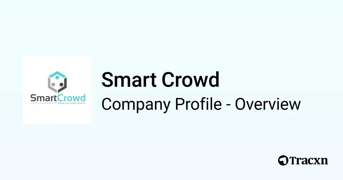 Smart Crowd - 2025 Company Profile, Team, Funding & Competitors - Tracxn