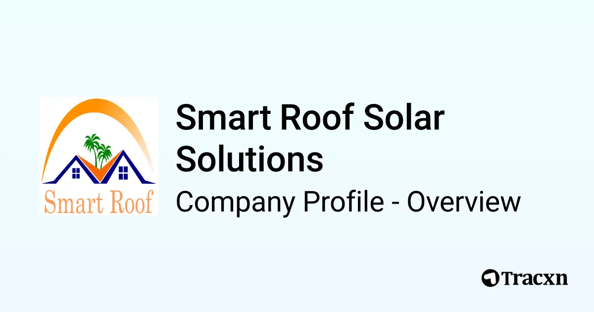 Smart Roof Solar Solutions - 2026 Company Profile, Team, Competitors ...
