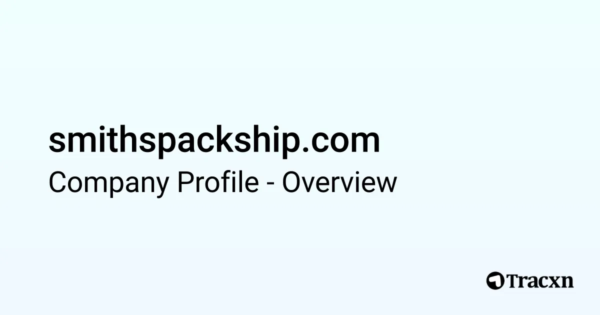smithspackship.com - Company Profile - Tracxn