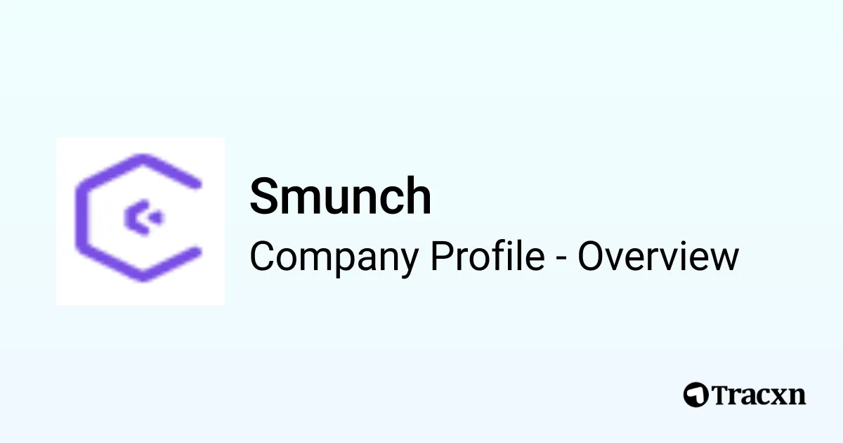 Smunch - 2025 Company Profile, Team, Funding, Competitors & Financials ...