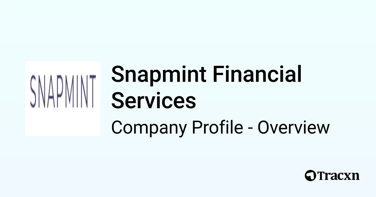 Snapmint Financial Services - 2025 Company Profile, Team & Competitors ...