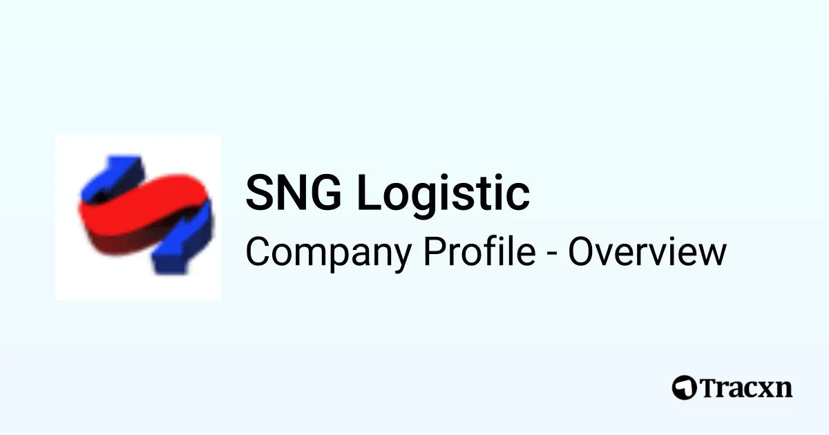 SNG Logistic - 2025 Company Profile - Tracxn