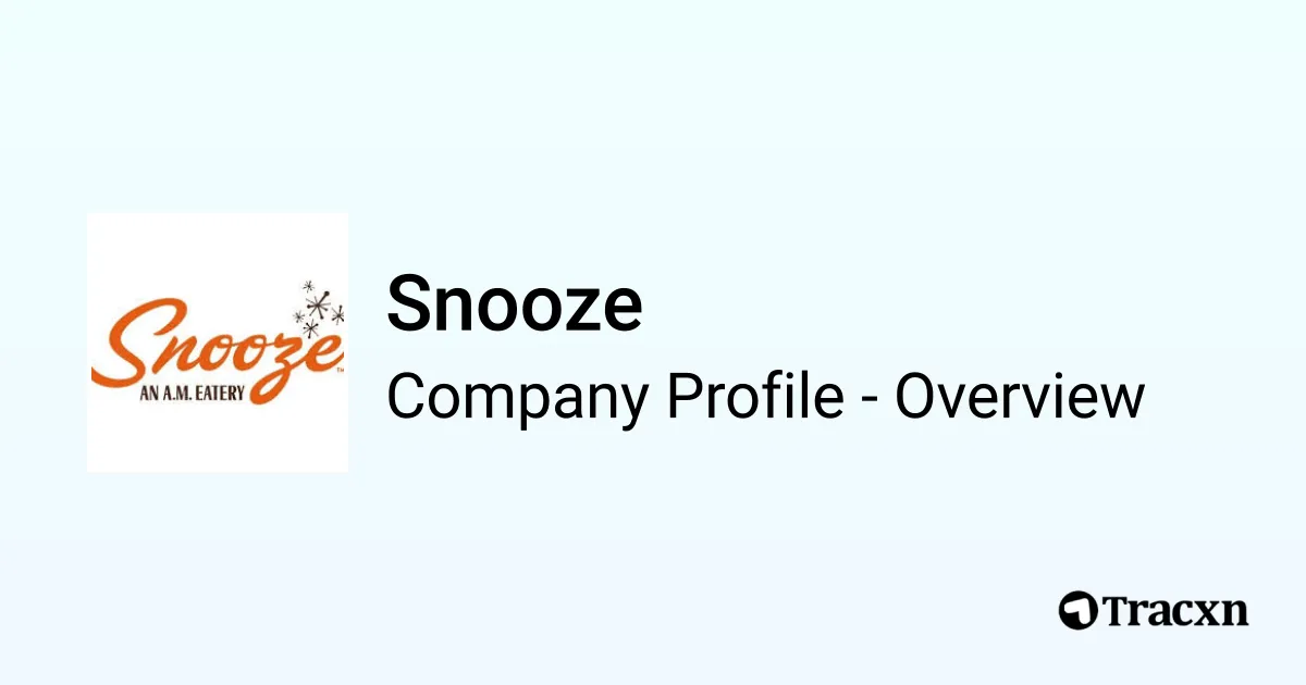 Snooze - 2025 Company Profile, Team, Funding & Competitors - Tracxn